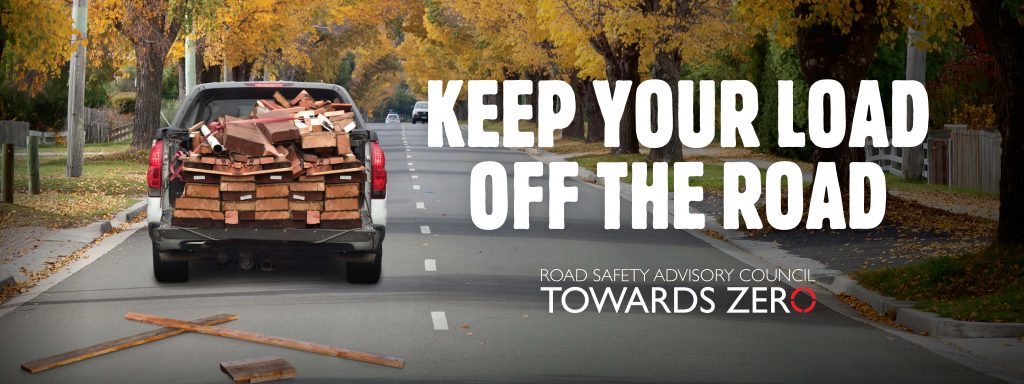 Keep your load off the road - Road Safety Advisory Council